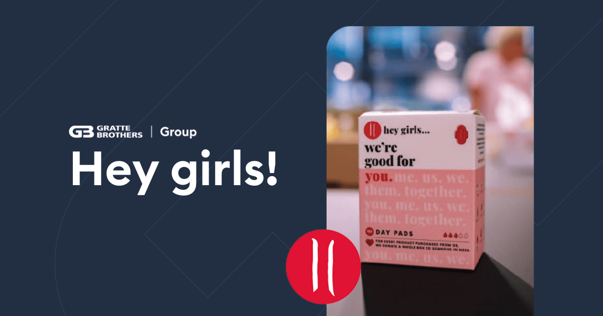 Our Collaboration with Hey Girls | News | Gratte Brothers Group
